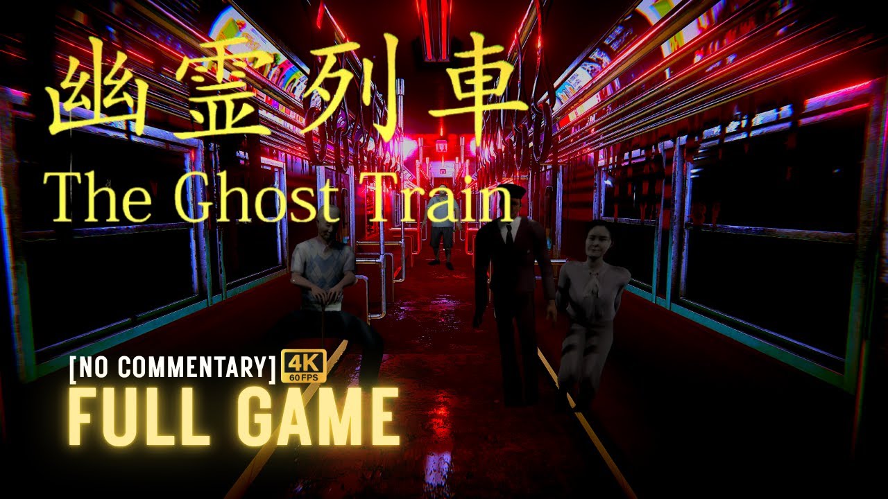 The Ghost Train – Full Game Walkthrough 4K60 FPS | A Japanese Horror ...