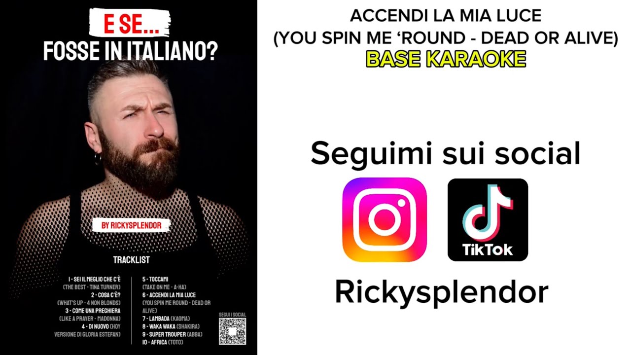 KARAOKE - Accendi la mia luce (versione italiana di “You spin me round ...