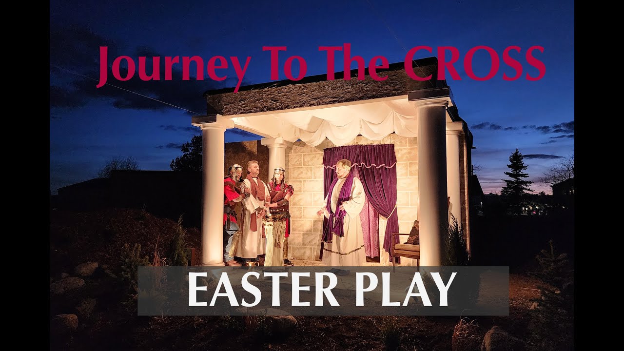 Journey to the Cross - Amazing Easter drama - Spokane, WA - Filmed on ...