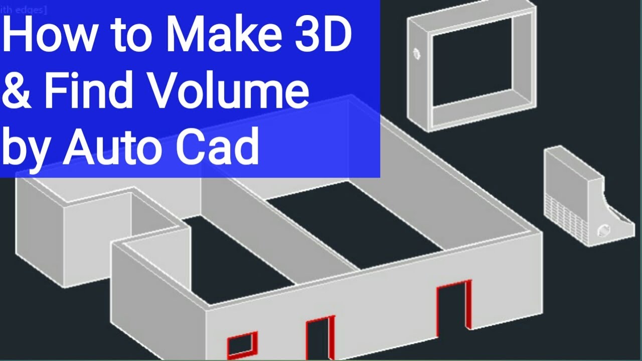 How to Make 3D Drawing & Find Volume by Auto Cad Step by Step Procedure ...