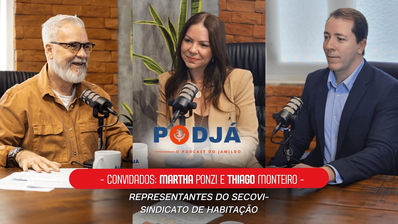 PodJá Ep. 41: Martha Ponzi e Thiago Monteiro comentam sobre o mercado ...