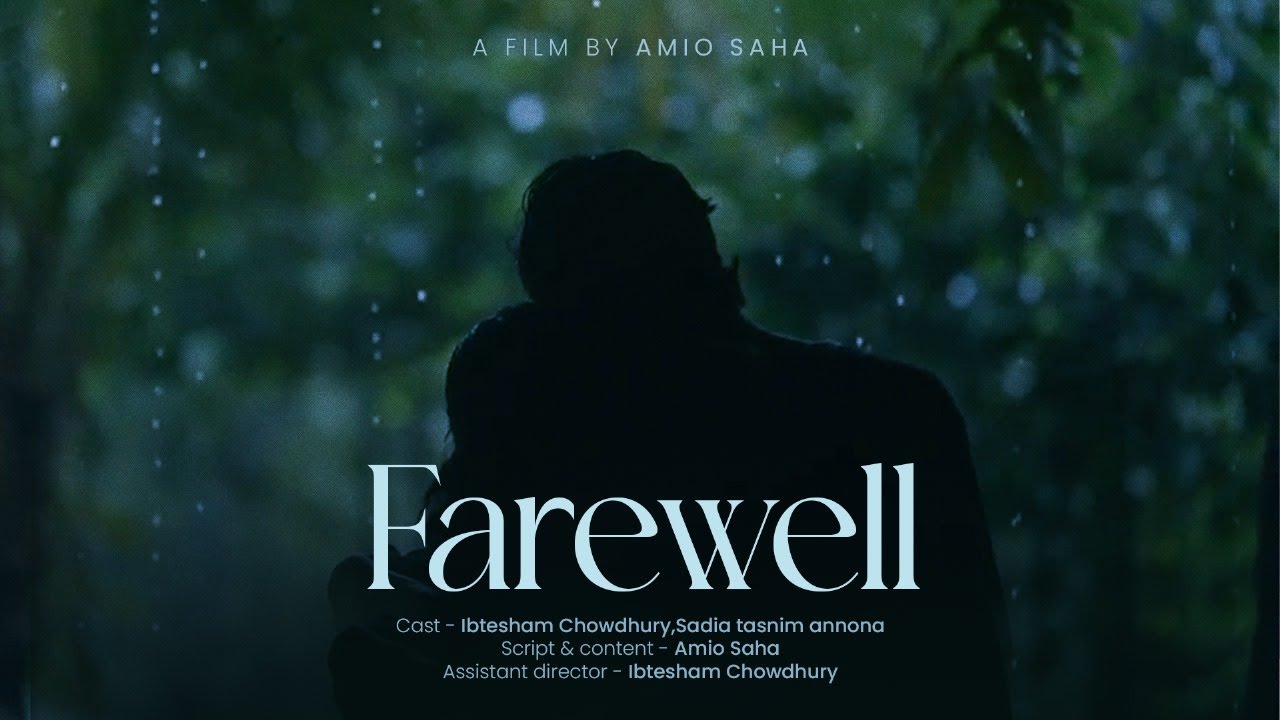 Farewell || Teaser || A film by Amio Saha || Short film - YouTube
