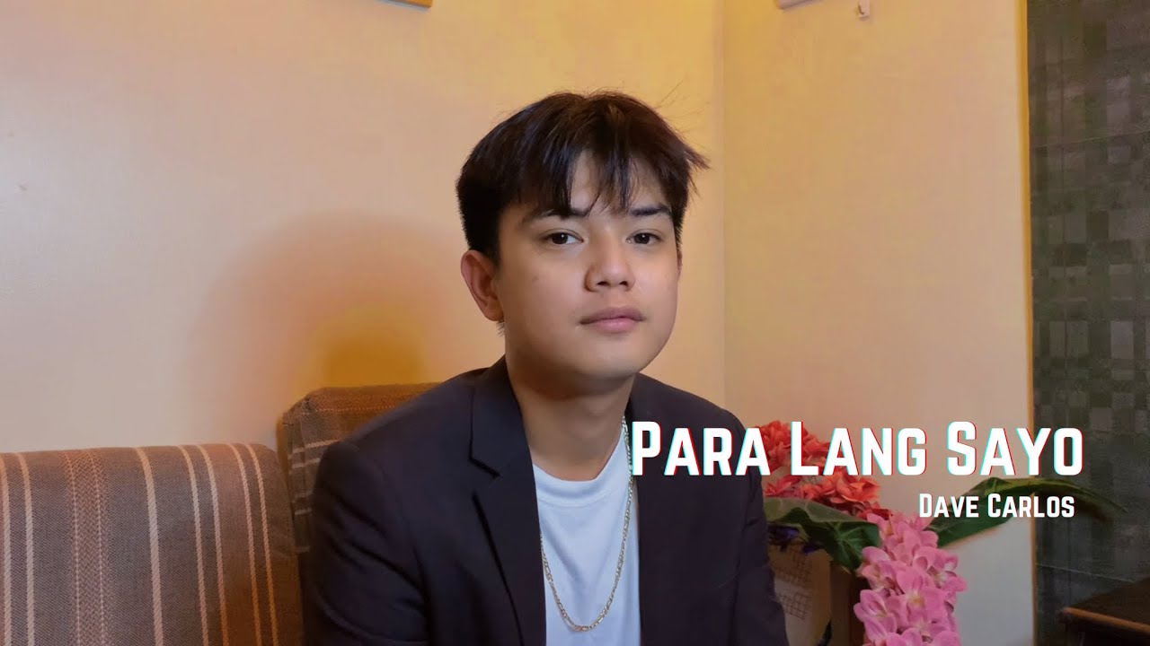 Para Lang Sayo - Ice Seguerra | Dave Carlos (Cover) - YouTube