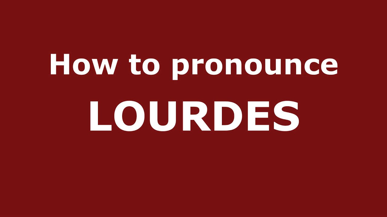 How To Pronounce LOURDES In Spanish PronounceNames YouTube how-to-pronounce-lourdes-in-spanish-pronouncenames-youtube