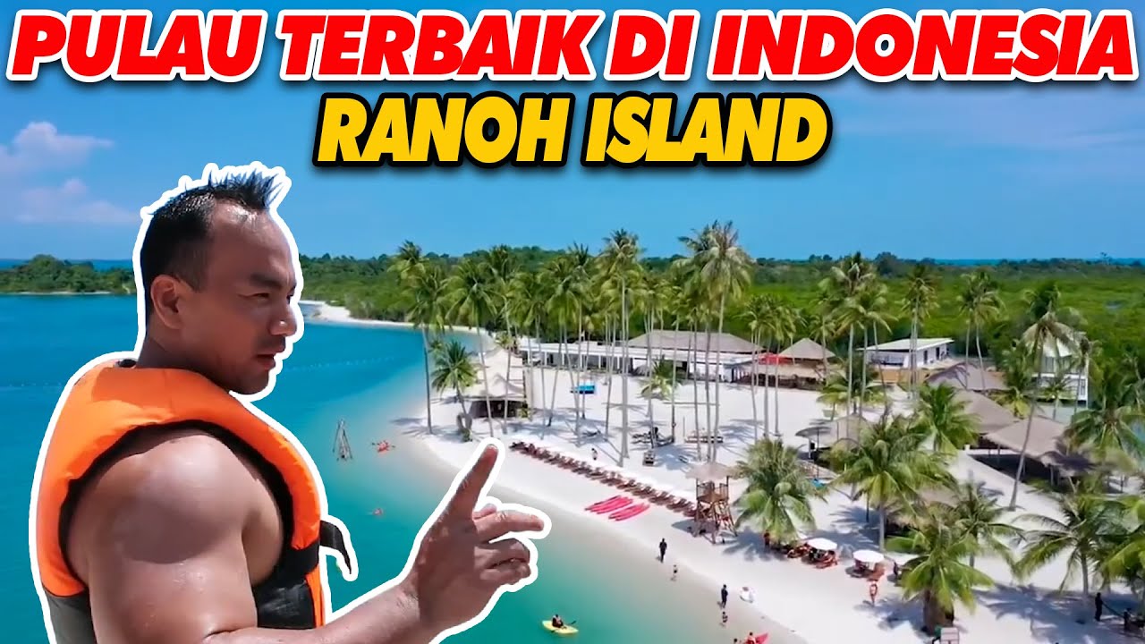 RANOH ISLAND ‼️ PULAU TERBAIK DI INDONESIA | BALI, BUNAKEN, BINTAN MAH ...