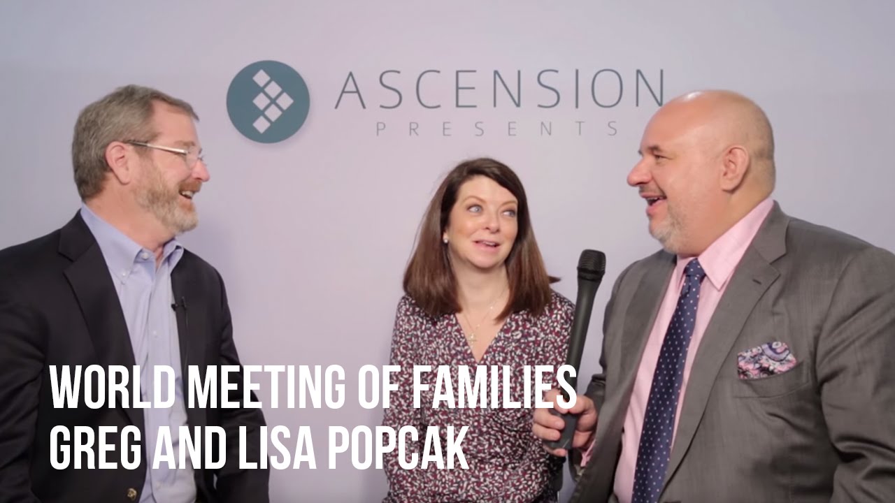 World Meeting of Families - Greg and Lisa Popcak - YouTube