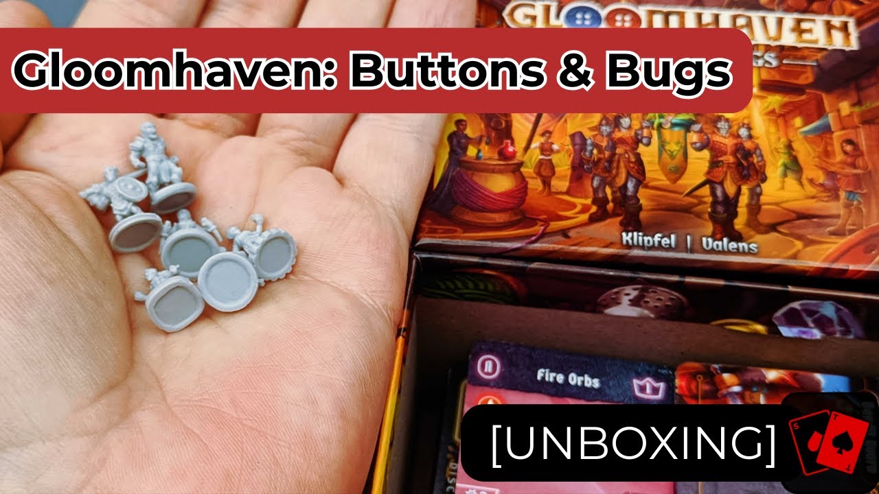 Unboxing | Gloomhaven: Buttons & Bugs - YouTube