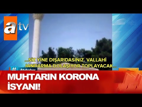 Muhtarın koronavirüs isyanı!  - Atv Haber 26 Mart 2020