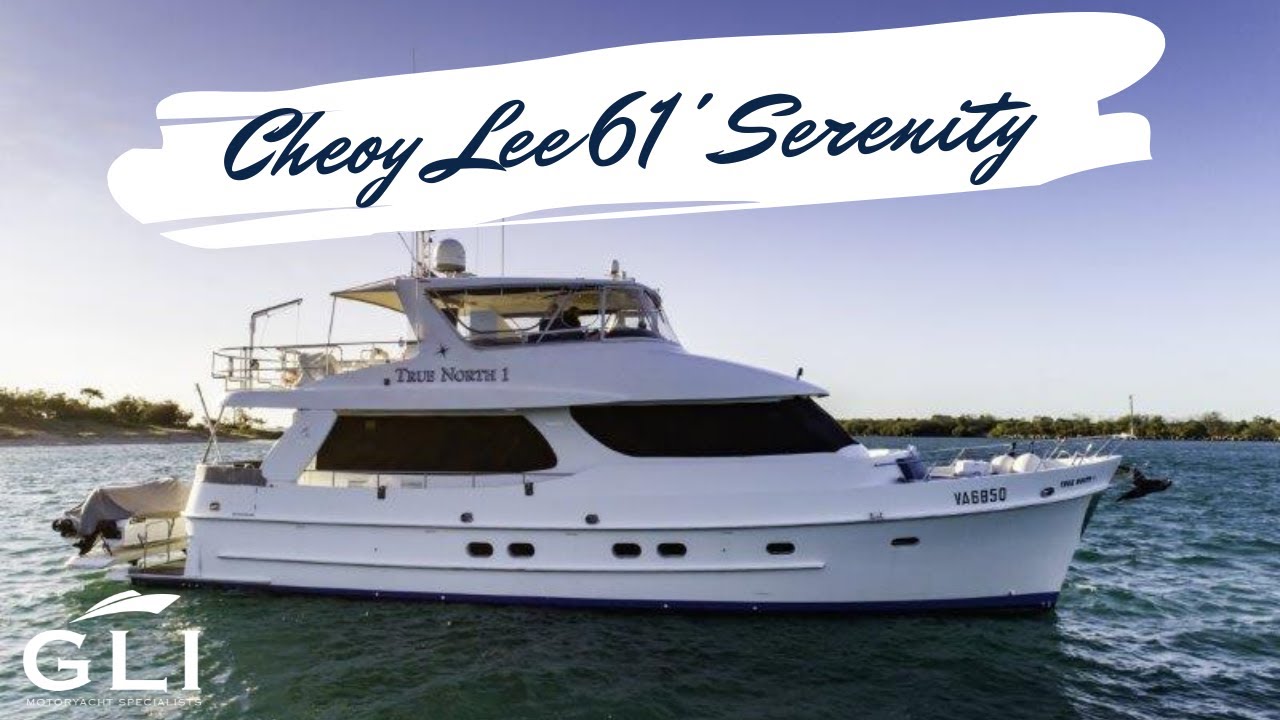 Cheoy Lee Serenity 61 Long Range Cruiser Trawler Style vessel GLI ...