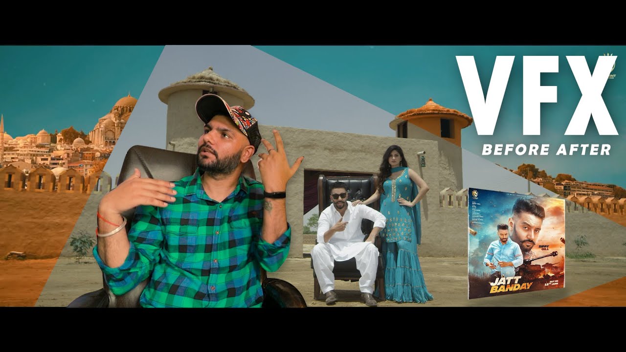Jatt Banday (VFX BEFORE AFTER ) | Sippy Gill | Laddi Gill | 10 Mint ...