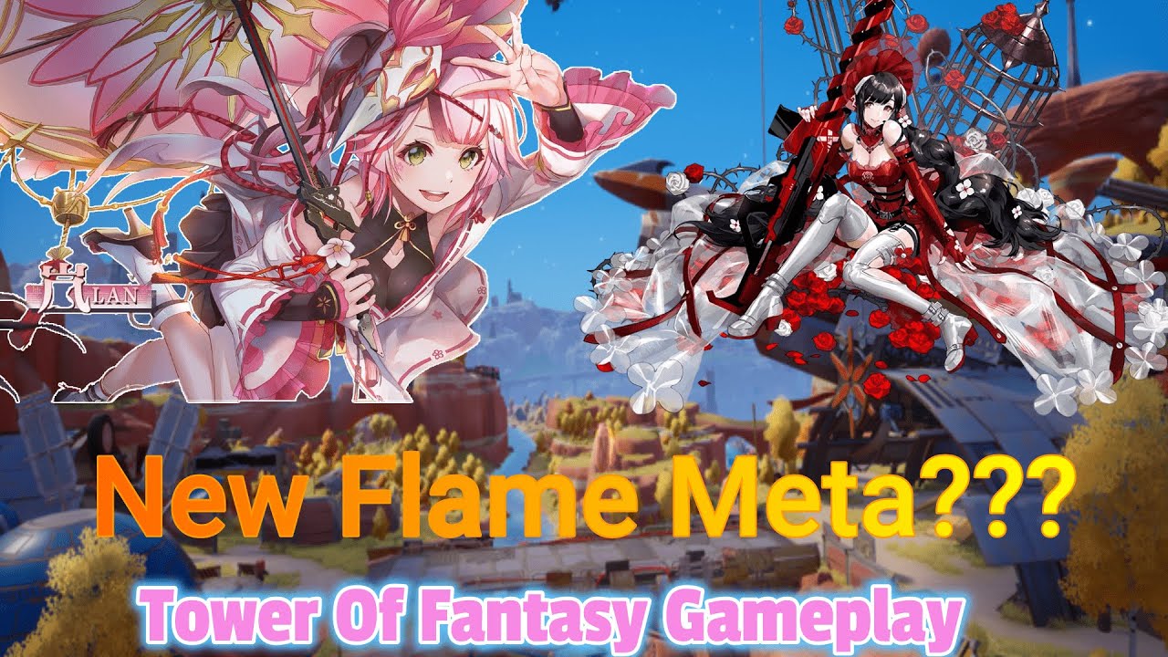 Lan And Annabella New Fire Meta? | Tower of Fantasy - YouTube