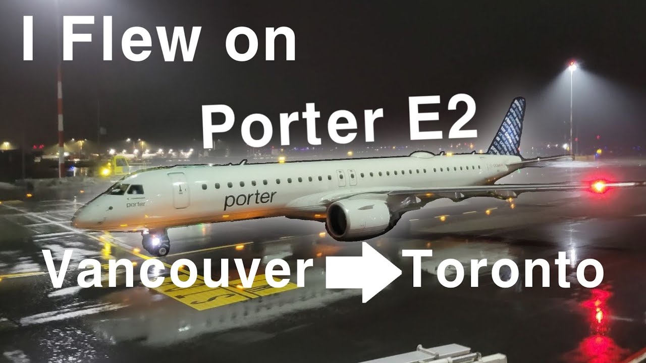 I flew on Porter's E2 from Vancouver to Toronto! - YouTube