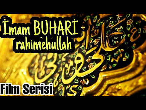 İmam Buhari(rahimehullah) Hayatı