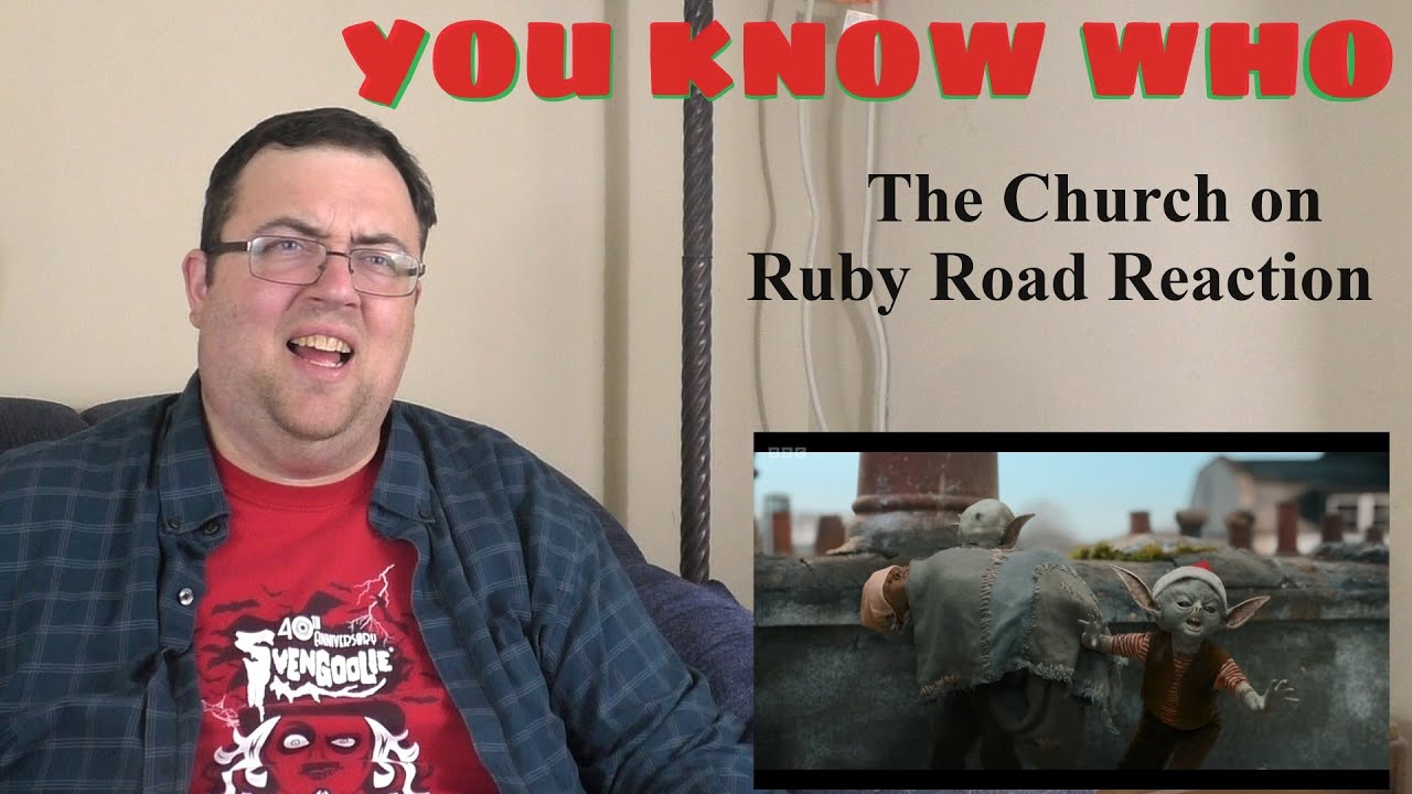 You Know Who: DOCTOR WHO - The CHURCH ON RUBY ROAD Live Reaction - YouTube