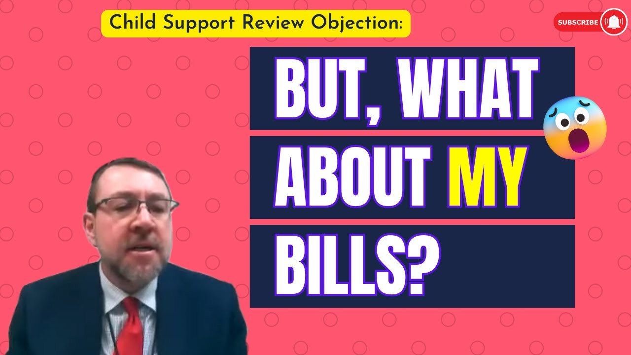 Child Support Review Objection: What About My Bills?! - YouTube