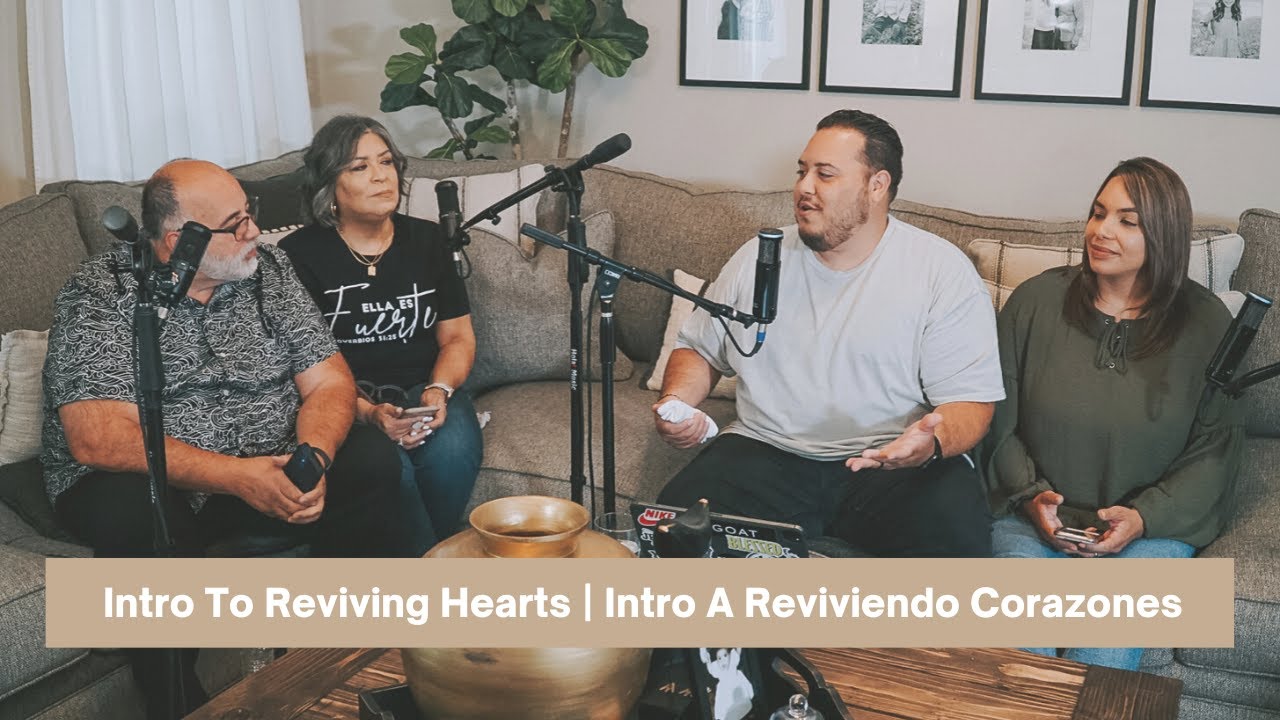 Intro To Reviving Hearts | Intro A Reviviendo Corazones - YouTube