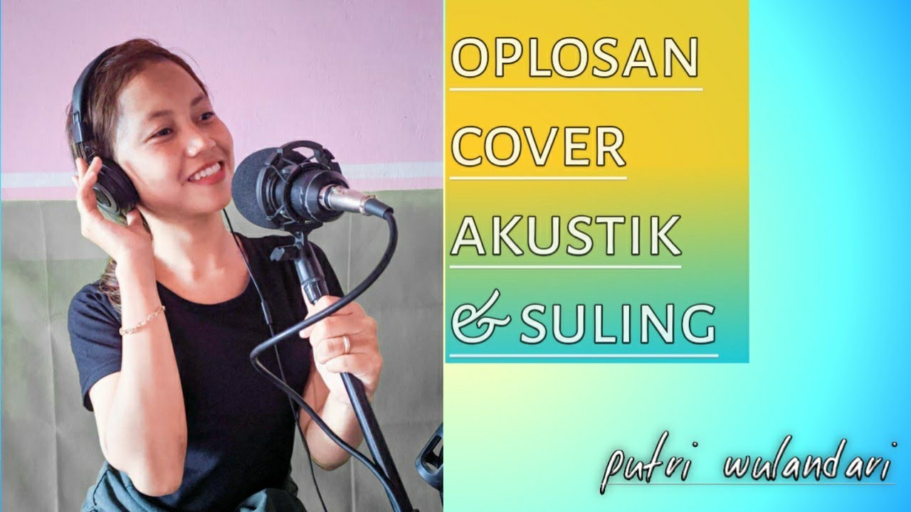 Oplosan | LIVE cover akustik+suling by (agus,wulan,dimas) - YouTube