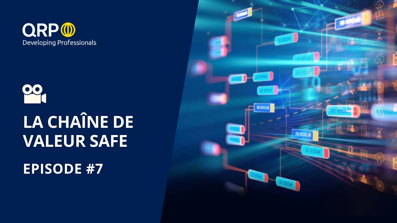 Les chaînes de valeur SAFe (Value Stream) - Episode 7 - YouTube