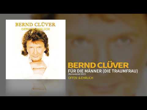 Bernd Clüver - Für die Männer (Die Traumfrau) (Offen & Ehrlich) Static Video