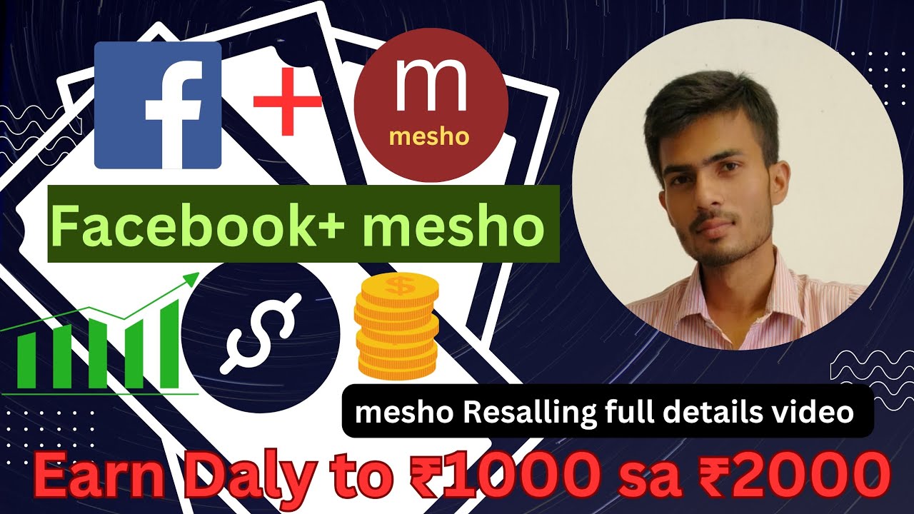 Mesho resalling full details video [mesho + facebook] Earn ₹1000 to ...