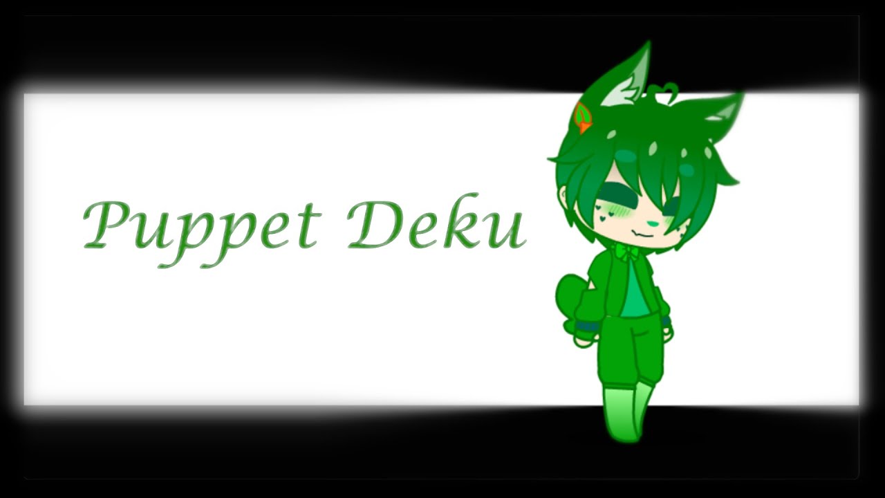 Puppet Deku || MHA || Part 6 - YouTube