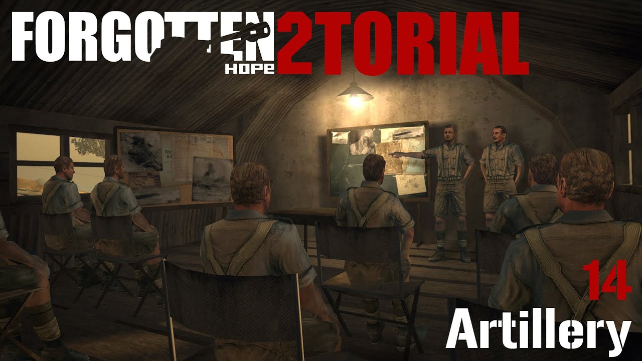 Forgotten Hope 2 Tutorial - Part 14: Artillery - YouTube