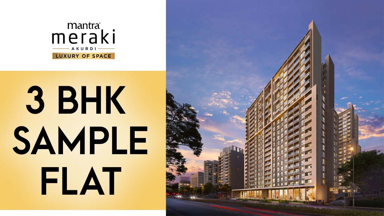 2, 3 & 4 BHK in Akurdi | Pune | 3BHK Sample Flat | Mantra Meraki ...