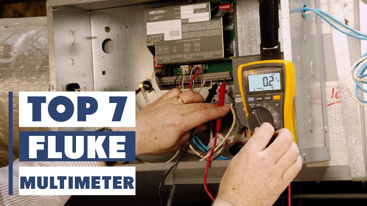 Top 7 Best Fluke Multimeters Reviewed – Unbeatable Accuracy You Can ...