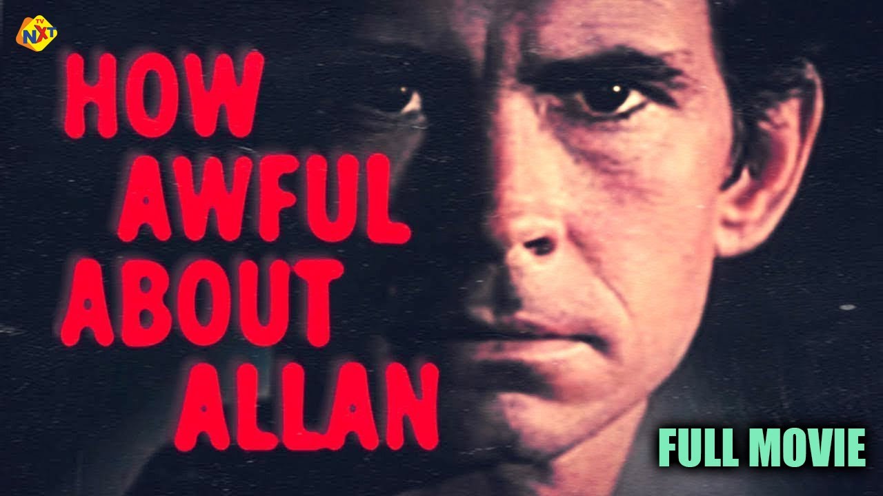 How Awful About Allan Full Movie | Anthony Perkins, Julie Harris ...