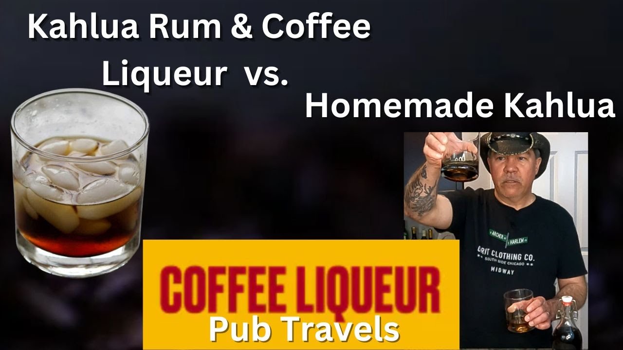 Kahlua Original Liqueur and Our Homemade Kahlua Taste Test. Kahlua ...