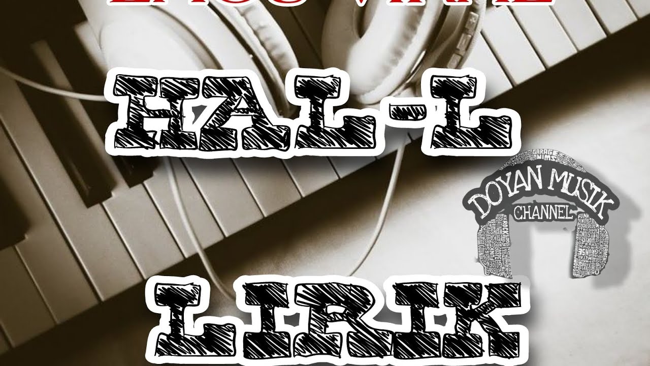 HAL- L ~Lirik lagu~,(Dipopulerkan Oleh Halstage) - YouTube Music
