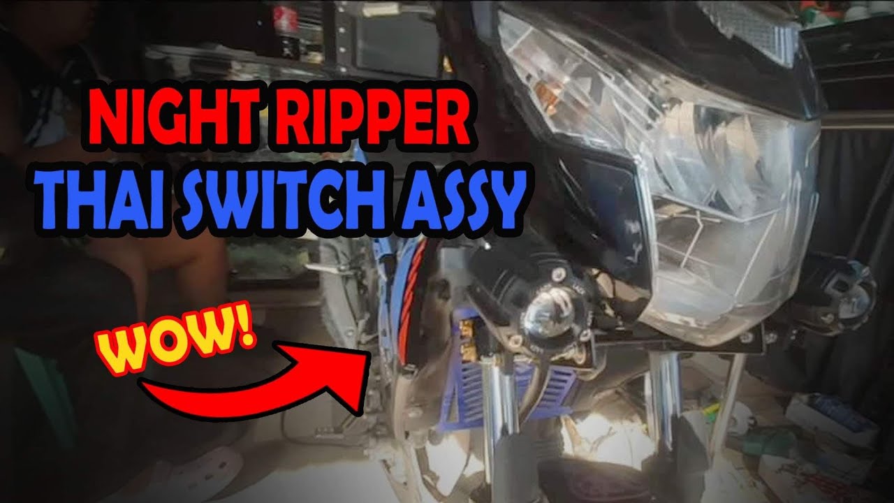 THAI SWITCH ASSEMBLY, NIGHT RIPPER LED - YouTube