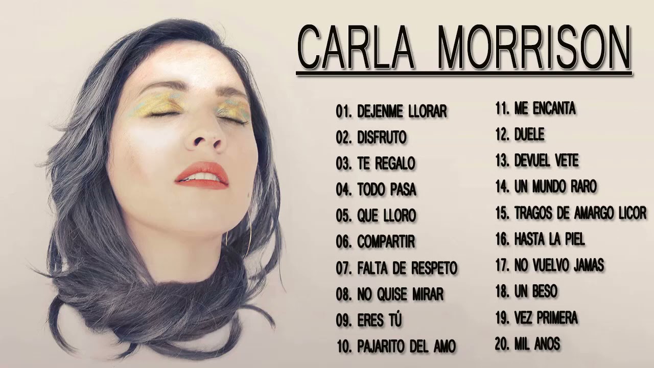 CARLA MORRISON Sus Mejores Éxitos Románticos Carla Morrison MIX EXITOS ...