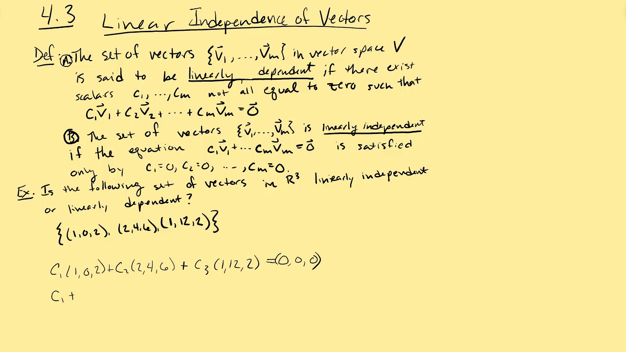 4 3 Linear Independence part A - YouTube