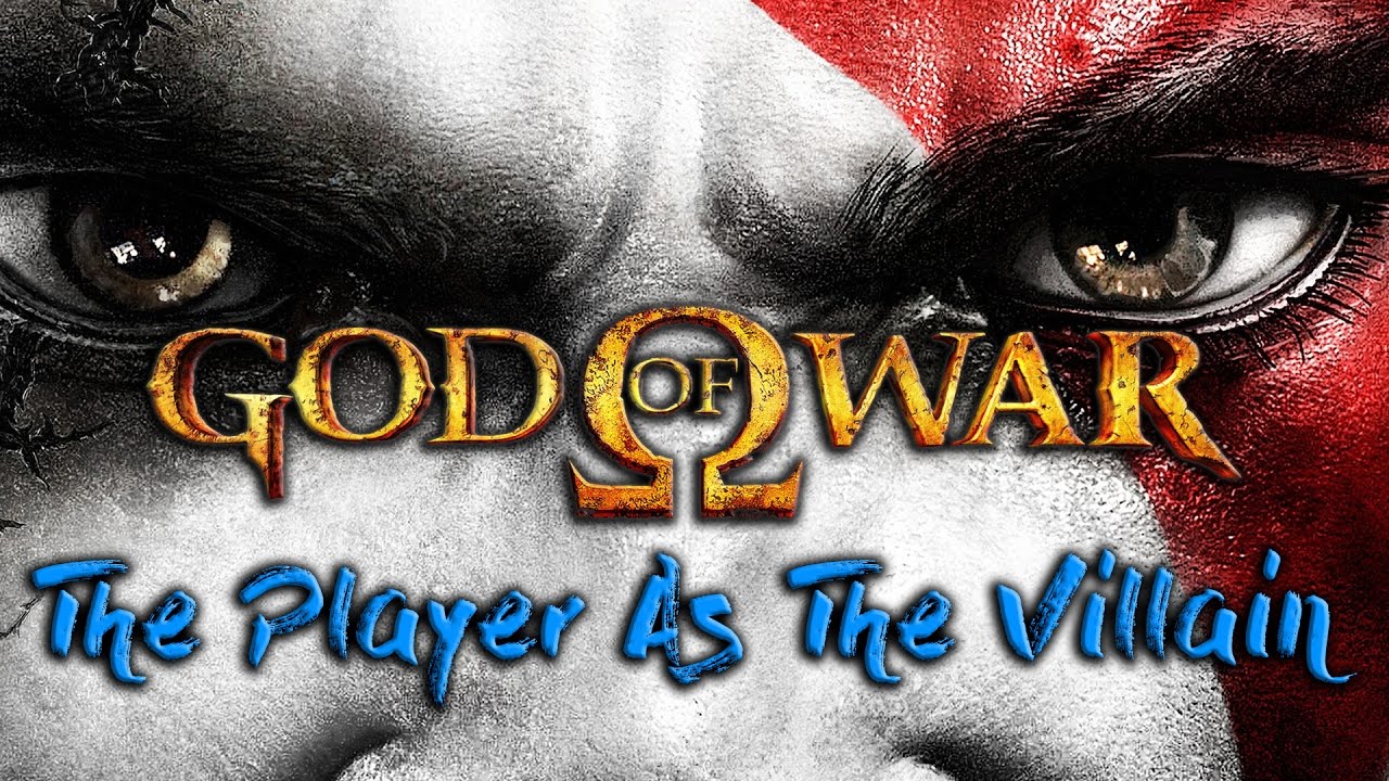 God Of War - The Player As The Villain - YouTube