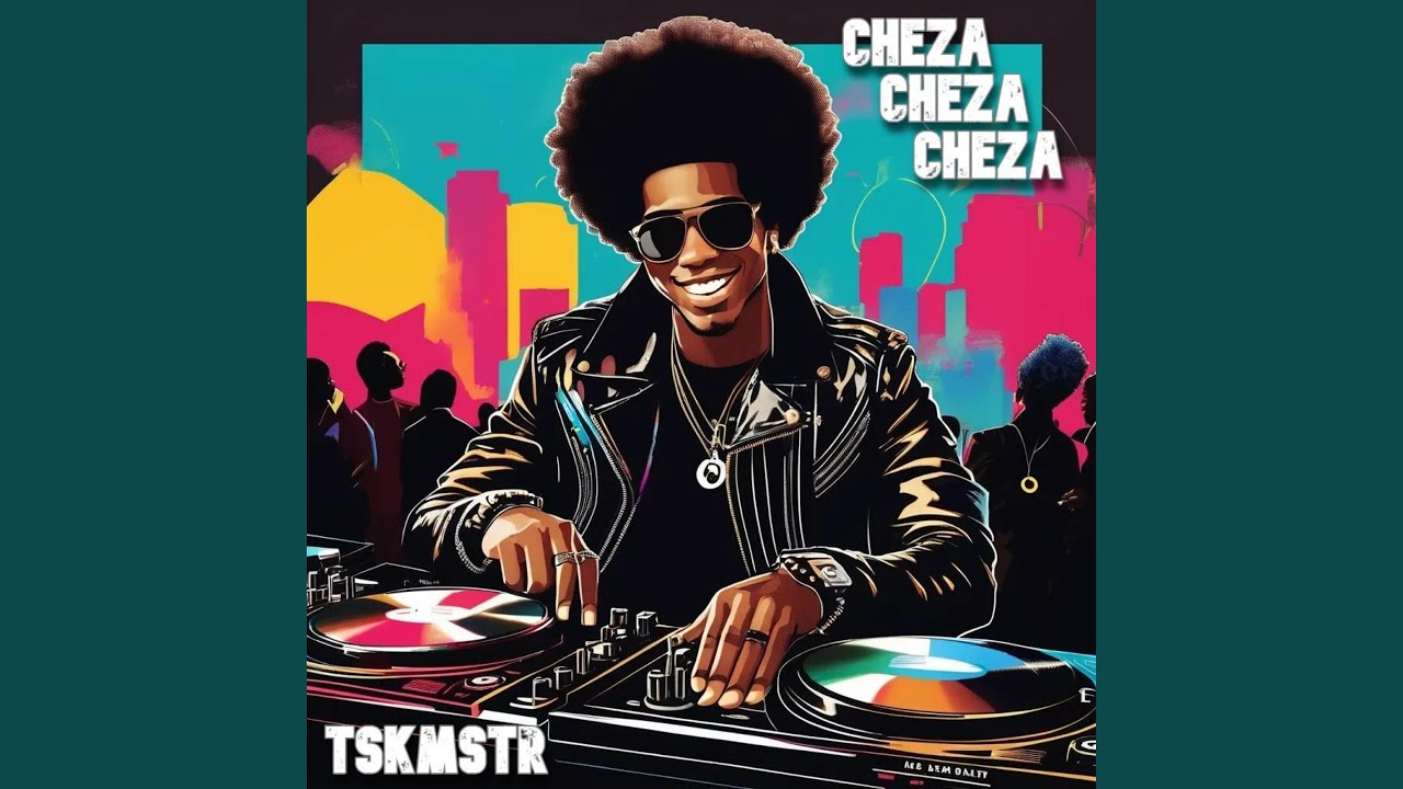 Cheza, Cheza, Cheza (Cool Vibez) - YouTube