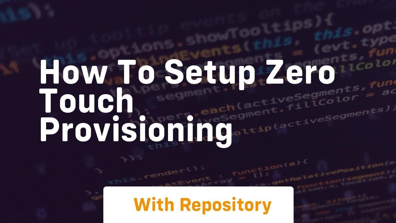 How to setup zero touch provisioning - YouTube