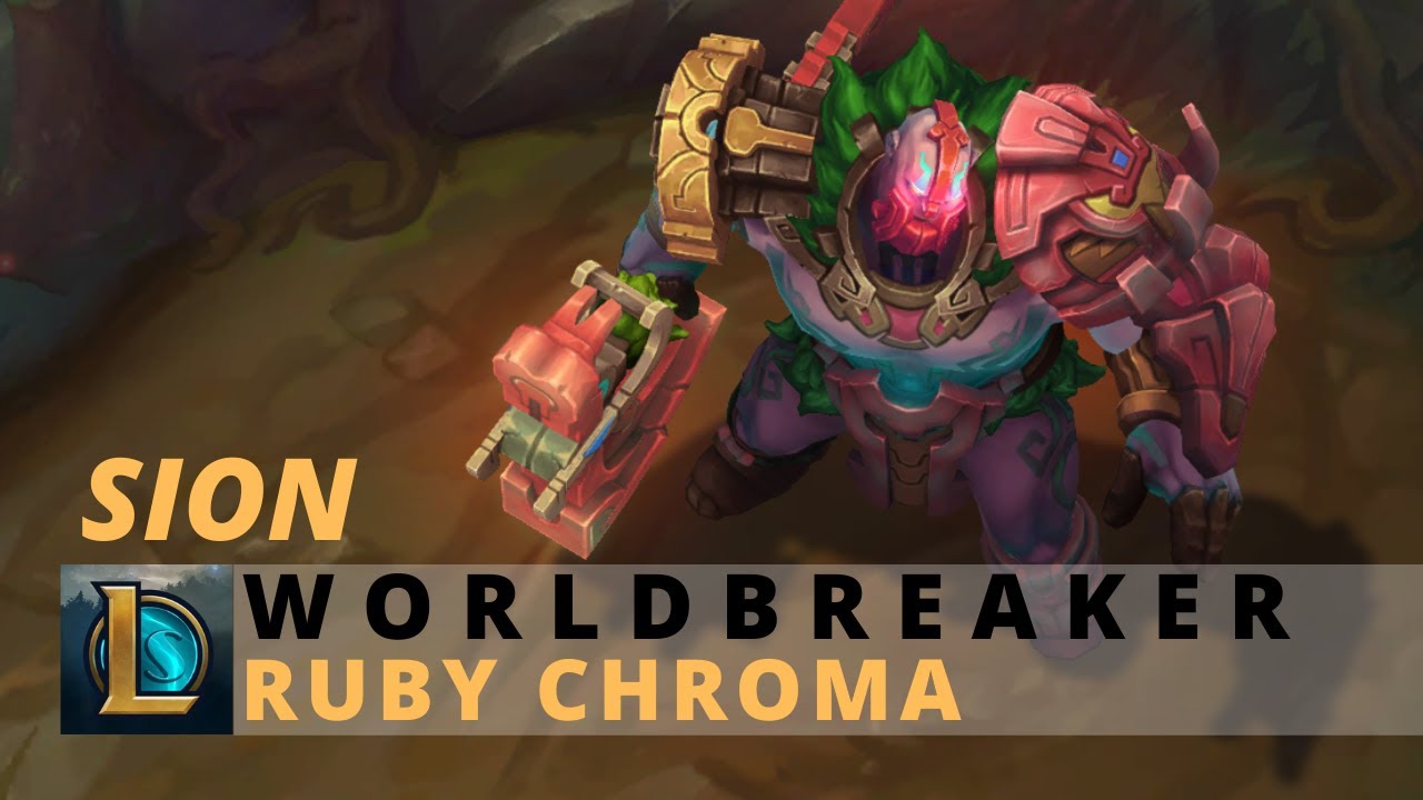 Worldbreaker Sion Ruby Chroma - League Of Legends - YouTube