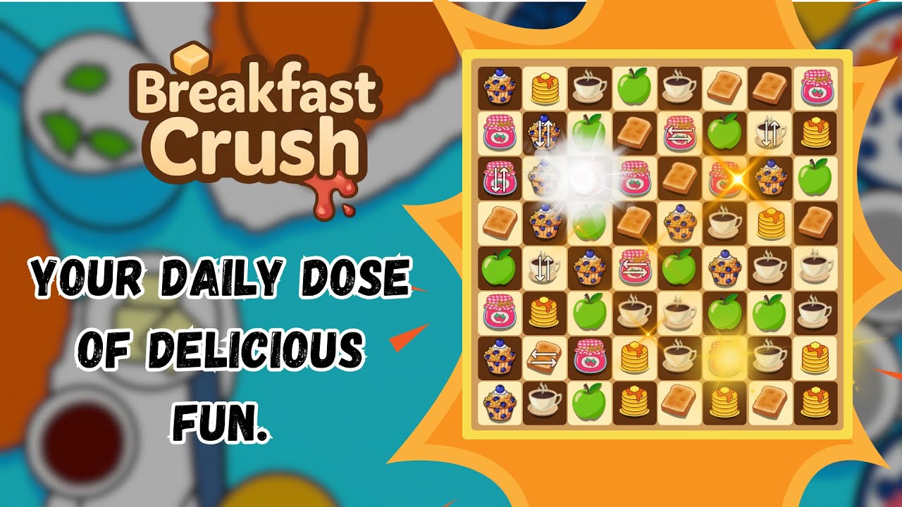 Breakfast Crush: Gameplay First Look! A Delicious New Match-3 Puzzle ...