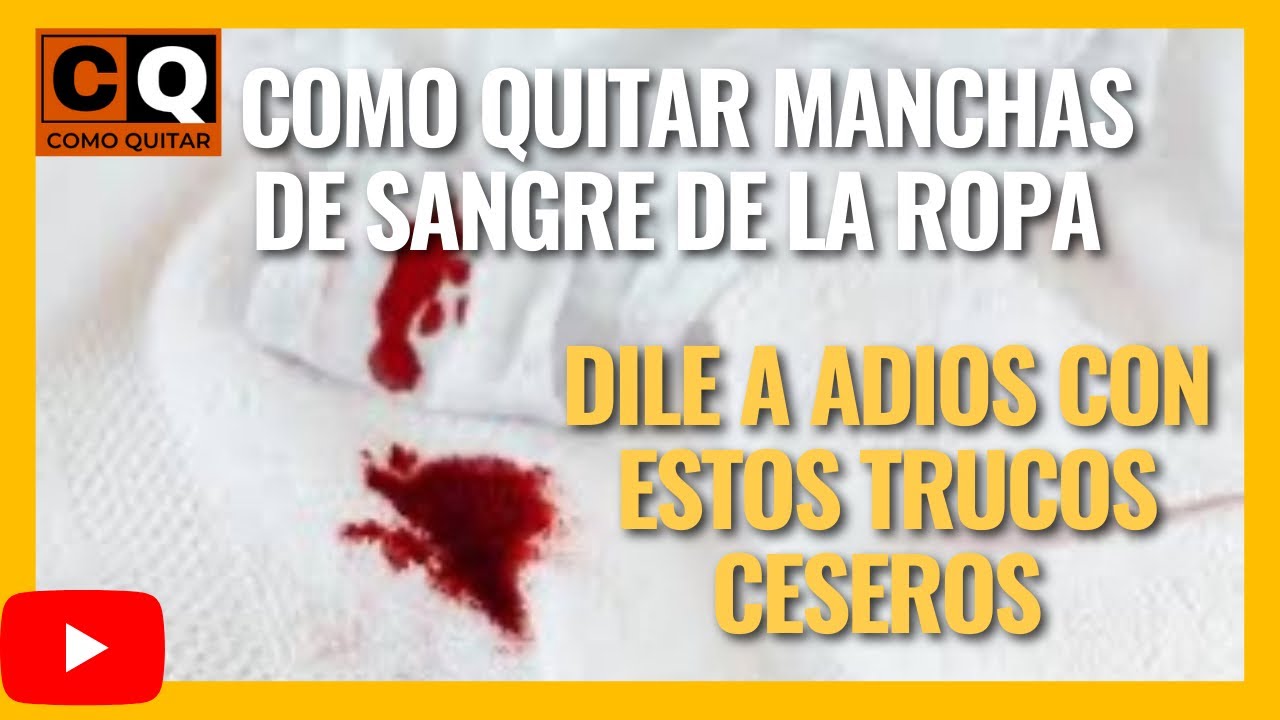 Como quitar manchas de sangre de la ropa | truco casero| - YouTube