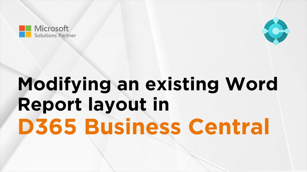 Modifying an existing Word report layout in Dynamics 365 Business ...