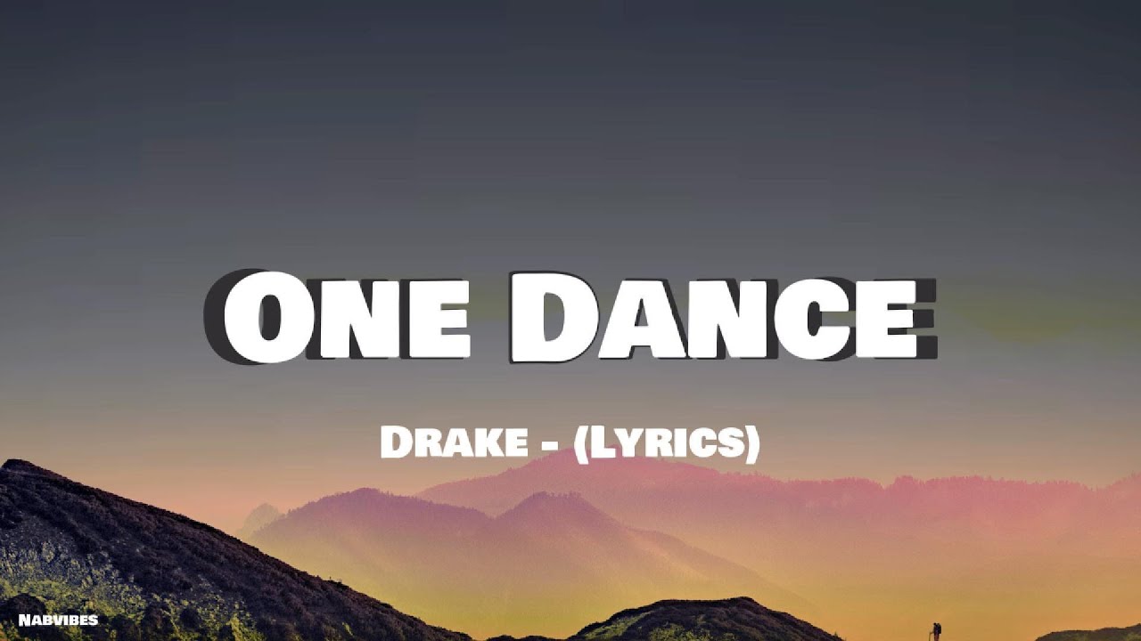 Drake - One dance ( Lyrics ) - YouTube