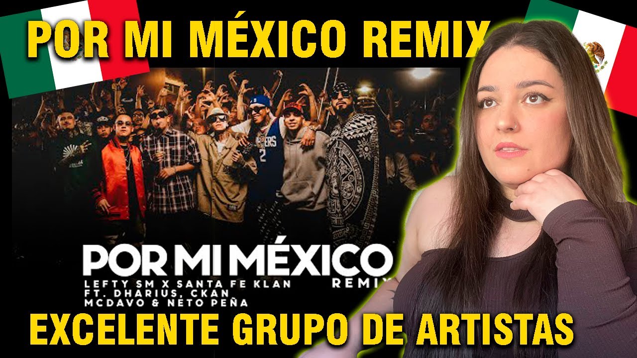 REACCIÓN a POR MI MÉXICO REMIX - Lefty SM, Santa Fe Klan, Dharius, C-Kan, MC Davo & Neto Peña ...