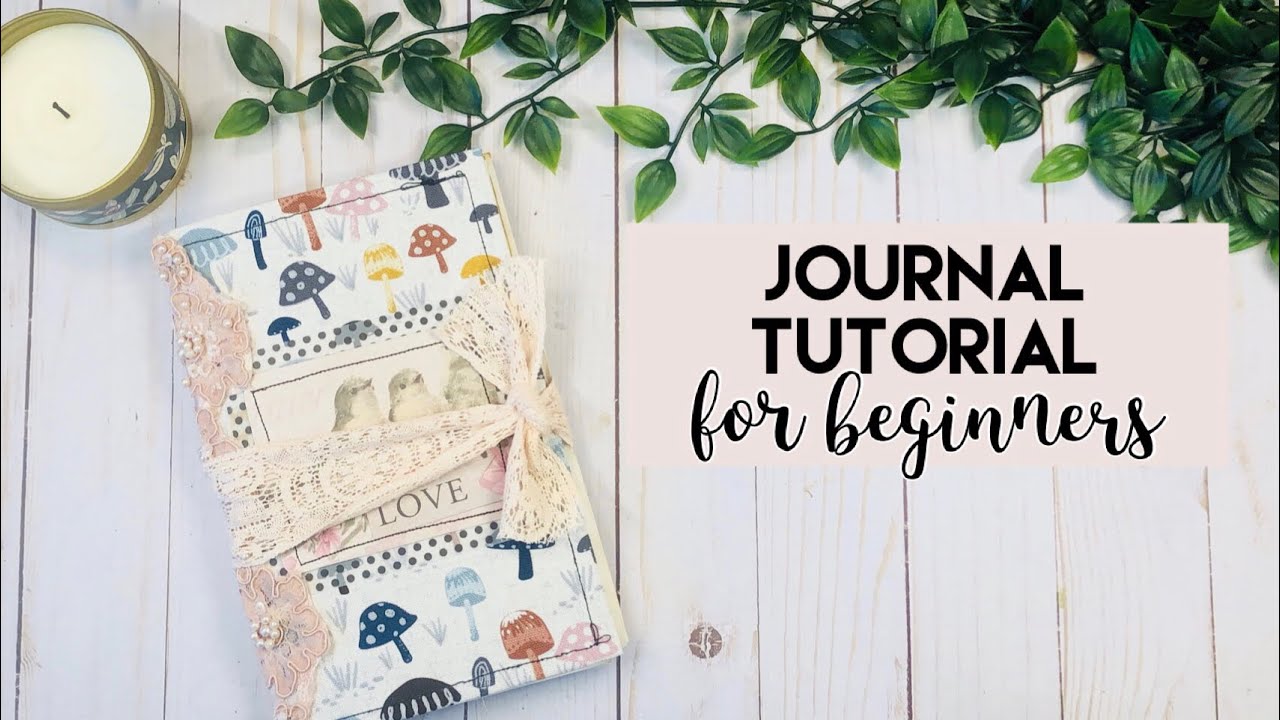 Making a Journal - Easy Process for Beginners - YouTube