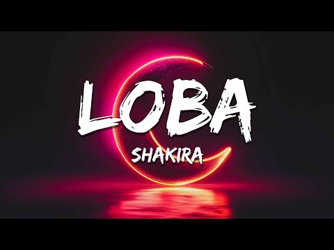 Shakira - Loba (Letra / Lyrics)