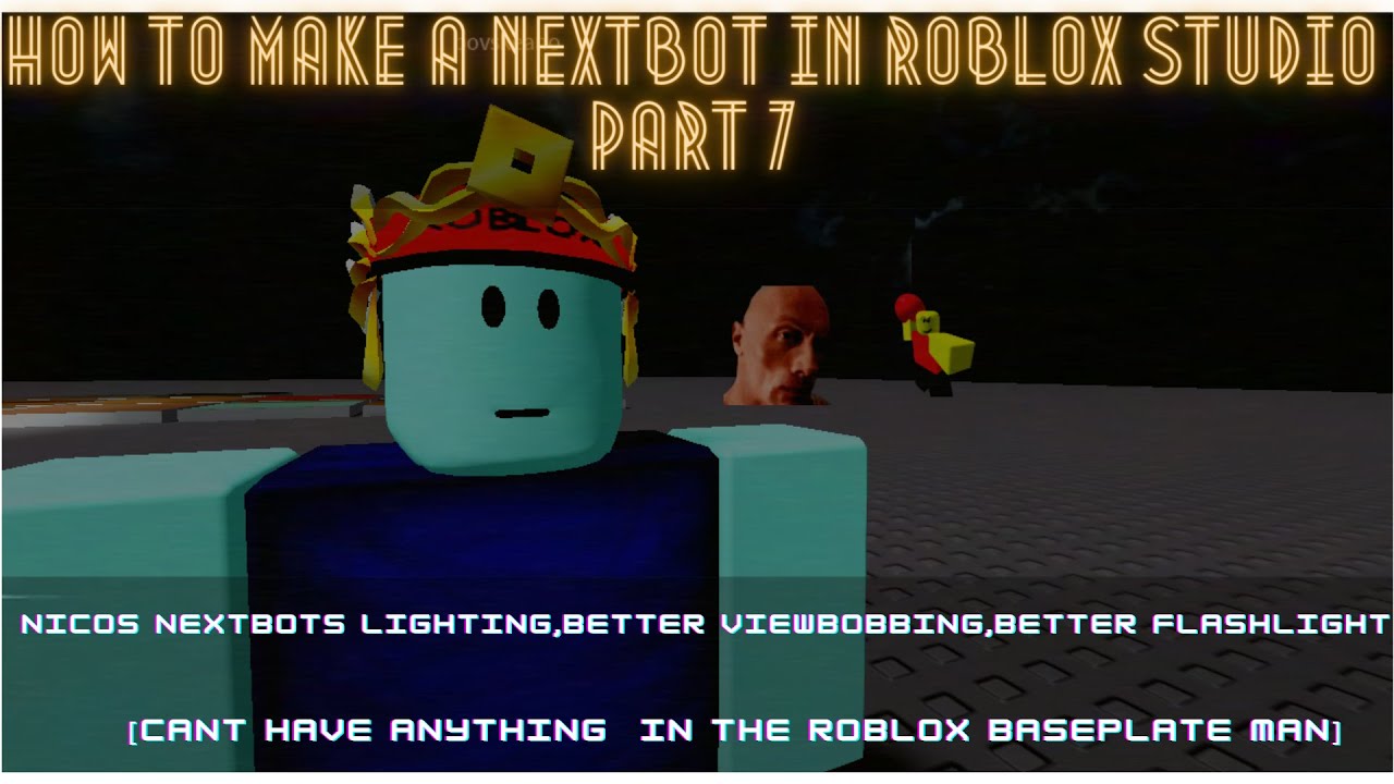 How to make a Nextbot in roblox Studio Part 7 - YouTube