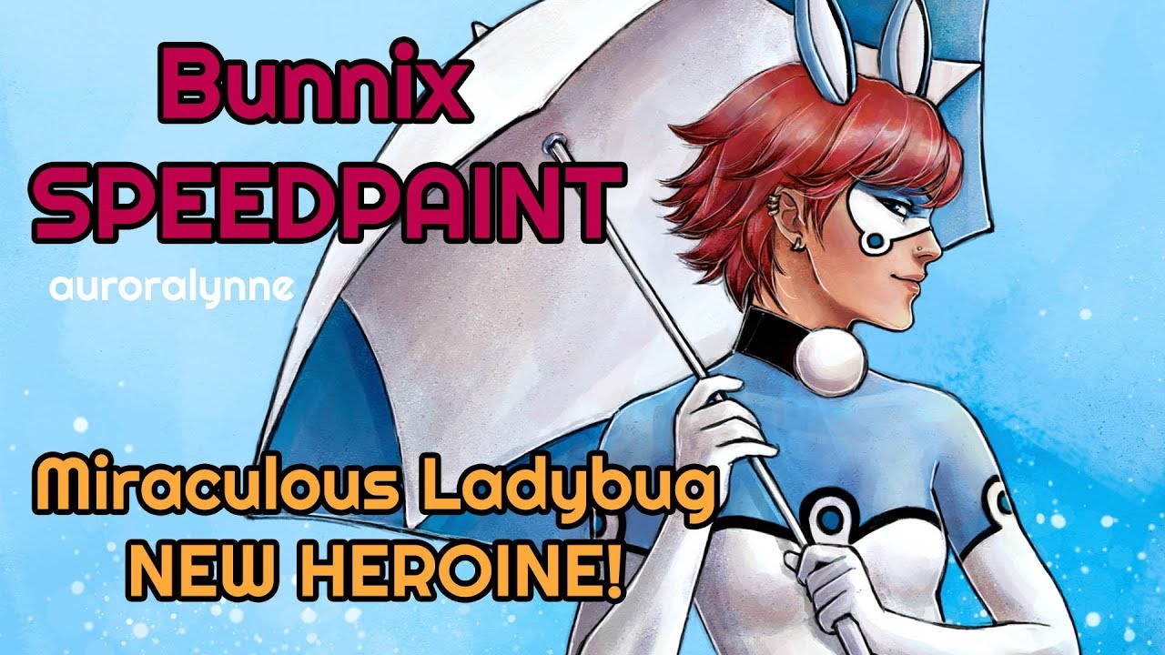 Alix - 'Bunnix' Speedpaint [MIRACULOUS LADYBUG NEW HEROINE] - YouTube