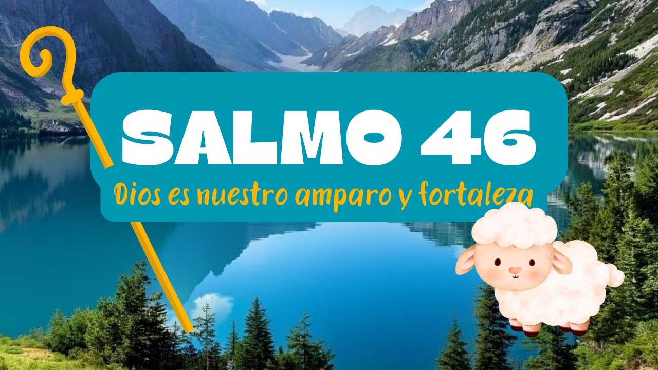 Salmo 46 - Version Reina Valera 1960 - YouTube