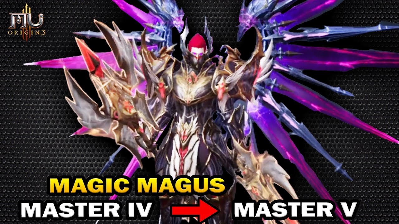 MU ORIGIN 3 ASIA - MAGIC MAGUS | MASTER IV TO MASTER V | MenchDrey ...