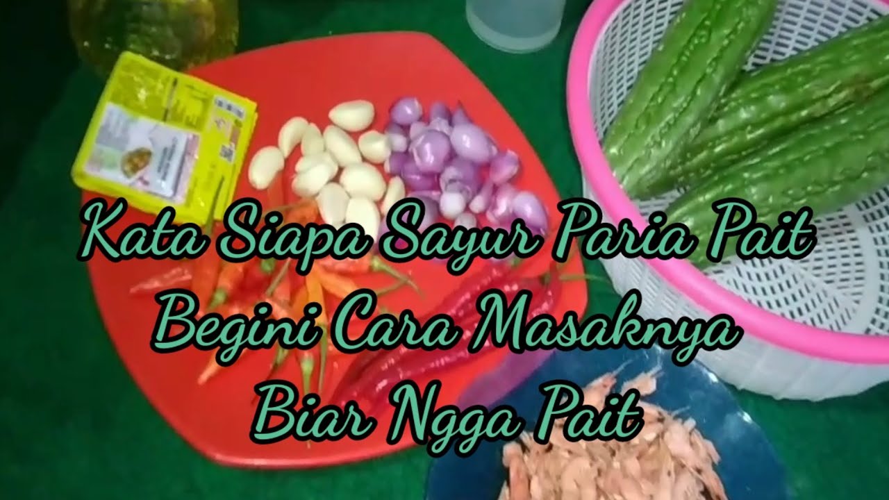 Masak Paria Agar Tidak Pait/Masak Simple - YouTube